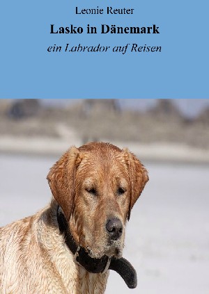 Leonie Reuter: Lasko in Dänemark - ebook - neobooks